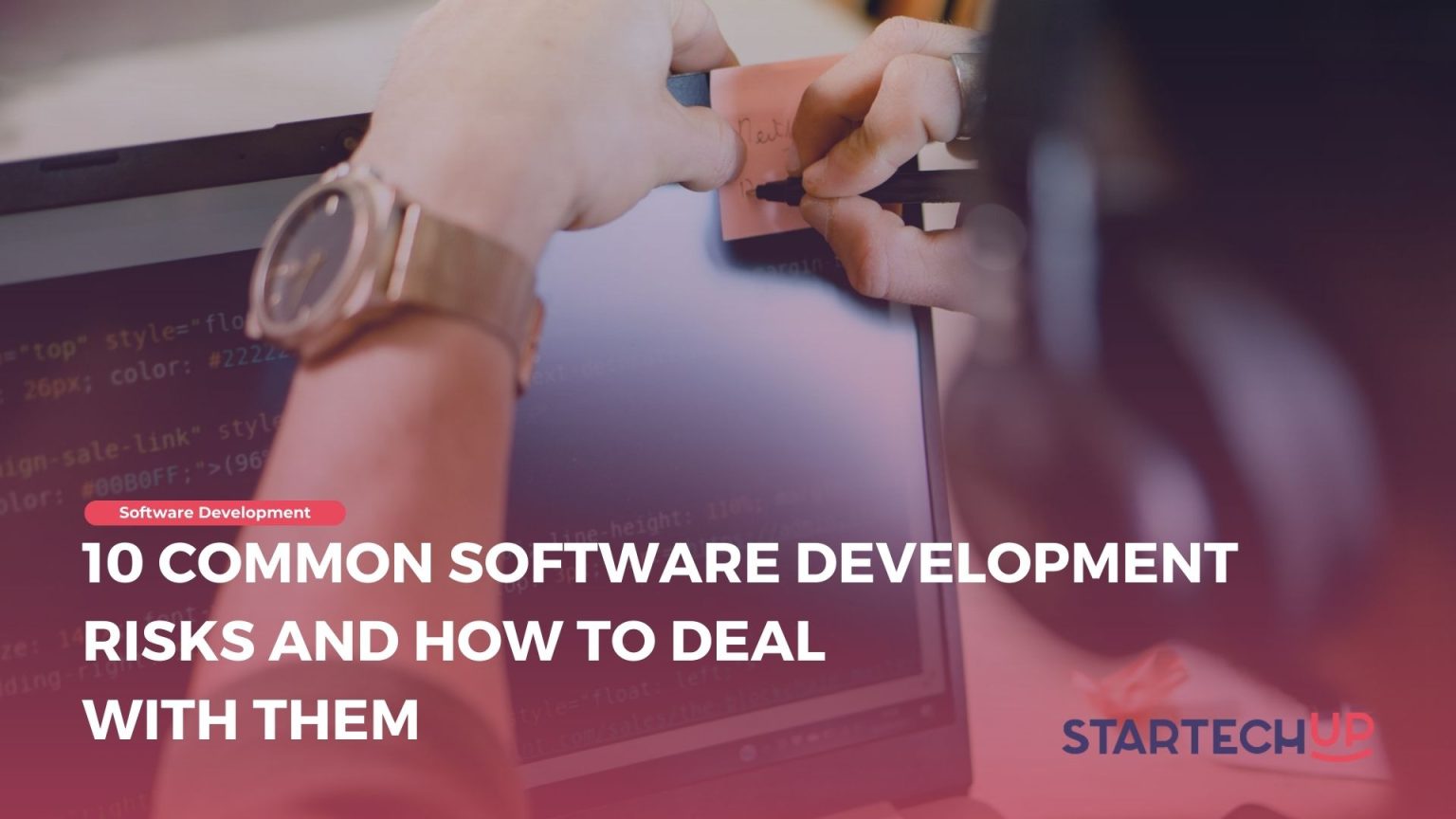 10 Software Development Risks and Solutions | StartechUP