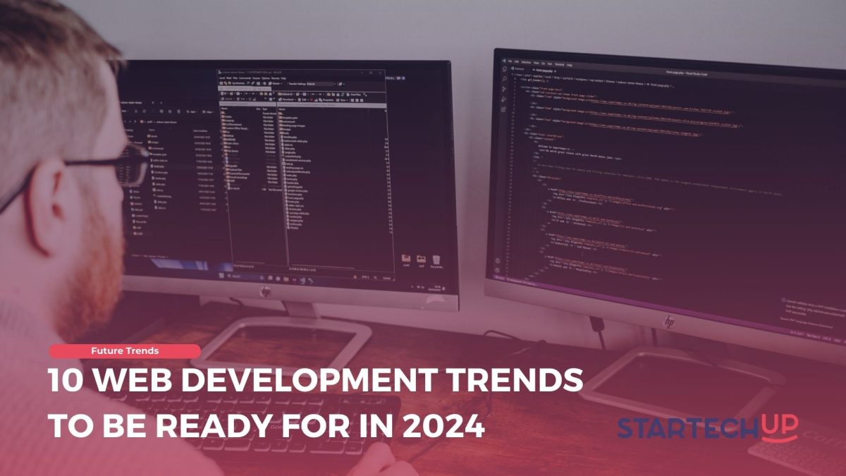 10 tendencias de desarrollo web para las que hay que estar preparado en 2024 | StarTechUP