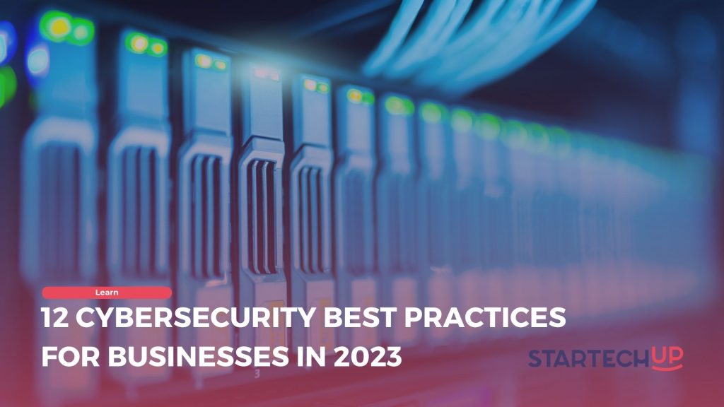 12 Cybersecurity Best Practices in 2023 | StarTechUP