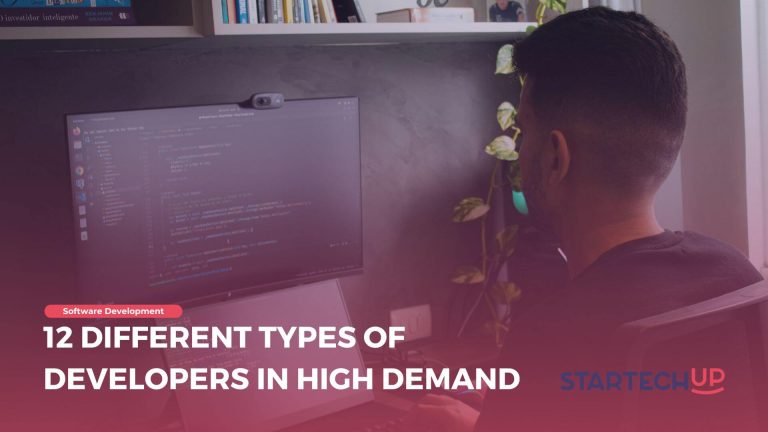 12 Different Types of Developers in High Demand | Startechup