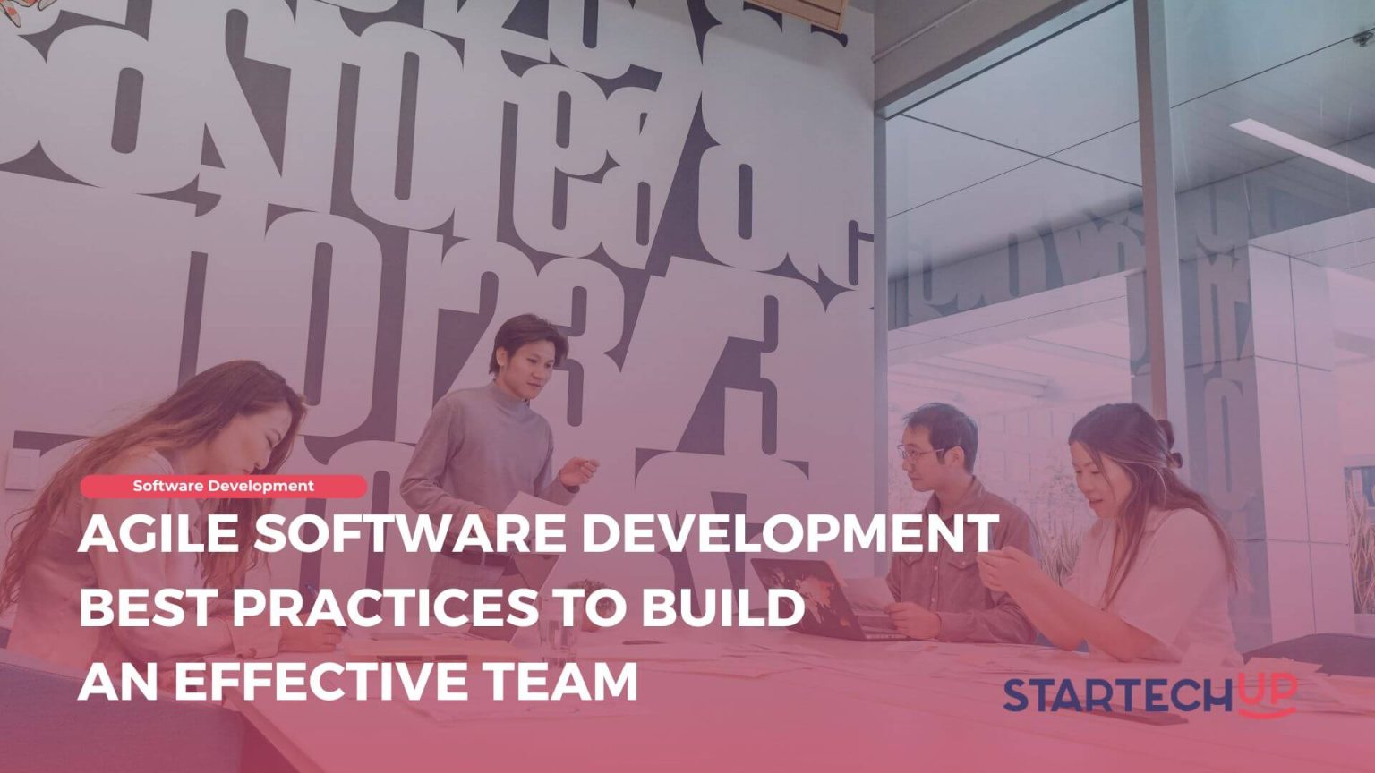 Agile Software Development Best Practices Startechup