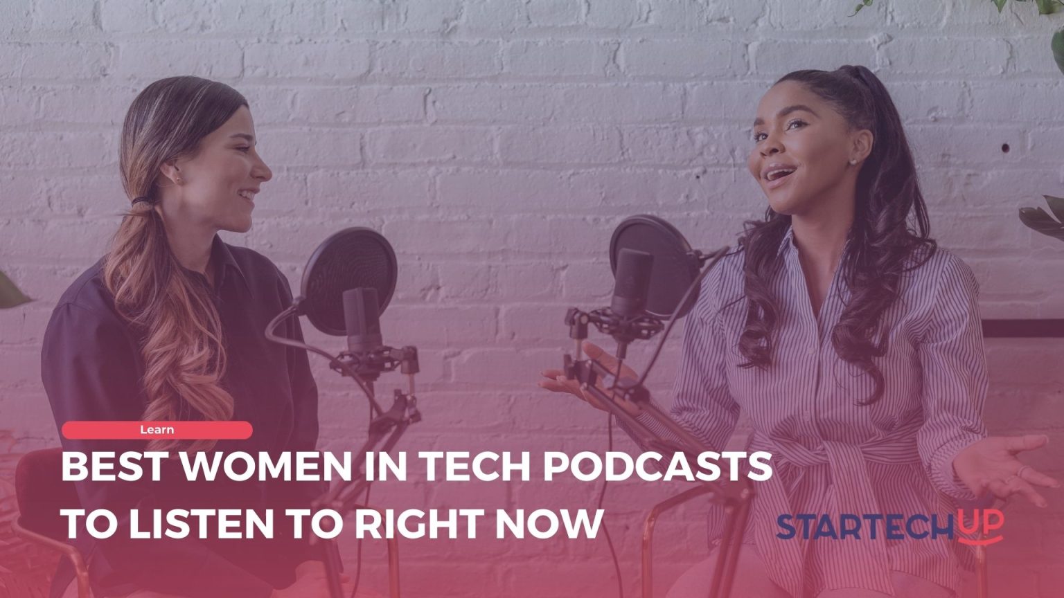 Best Women in Tech Podcasts to Listen to Right Now | StarTechUP