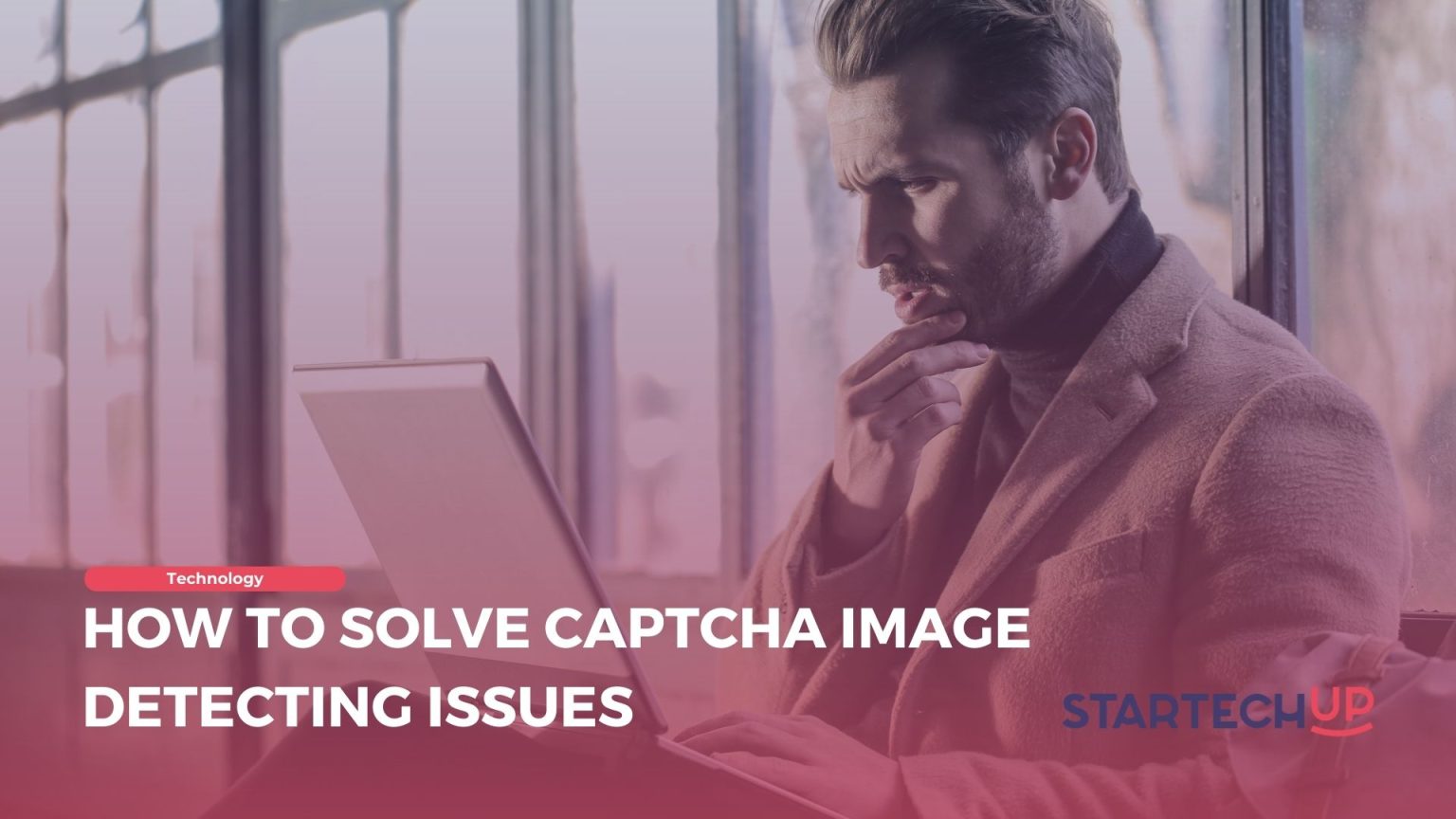 Comment résoudre les problèmes de détection d'image CAPTCHA | StarTechUP