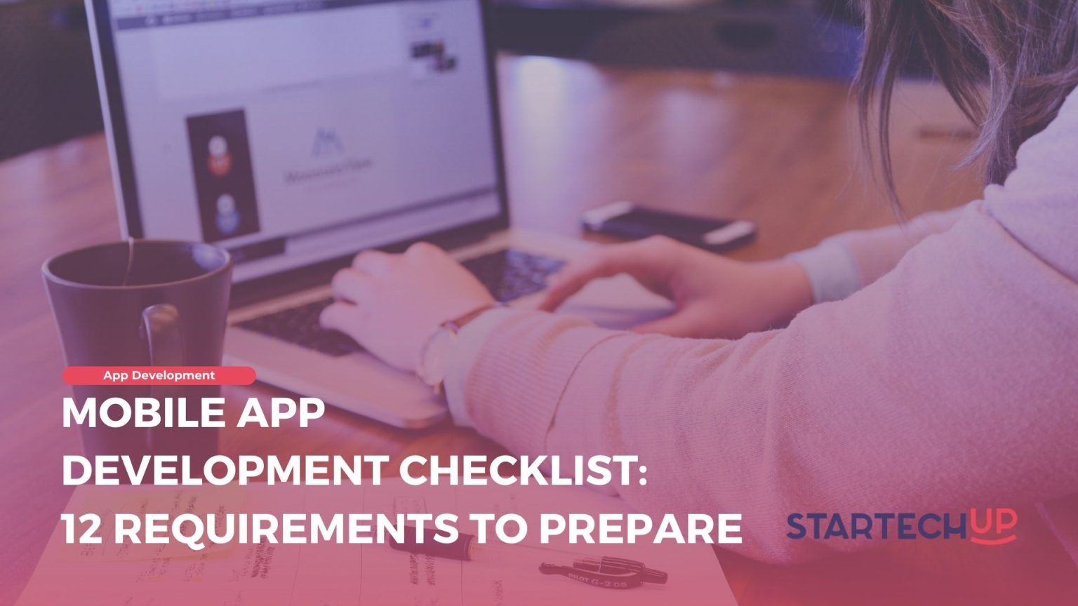 Mobile App Development Checklist | StarTechUP