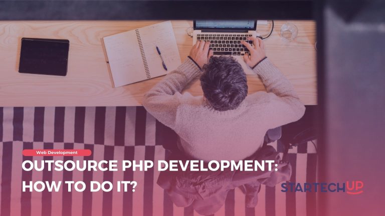 Offshore PHP Development: A Guide | StarTechUP