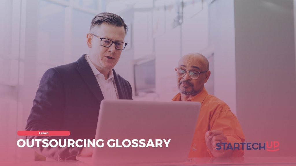Outsourcing Terms Glossary | StarTechUP