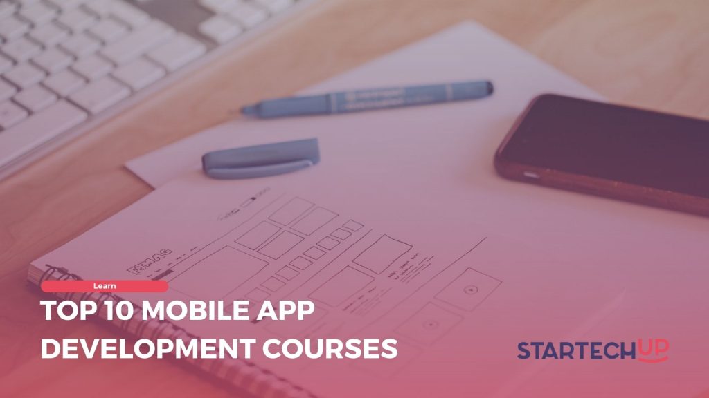 Top 10 Mobile App Development Courses | StarTechUP