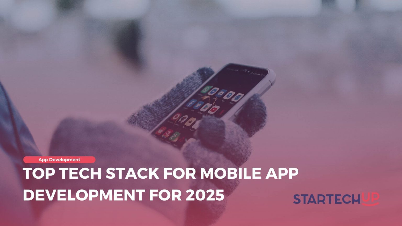 Top Tech Stack para el desarrollo de aplicaciones móviles en 2025 ...