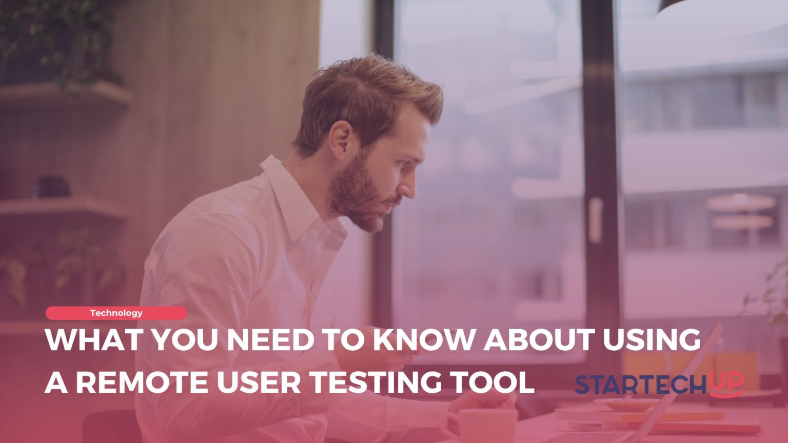 What is a Remote User Testing Tool? | StartechUP