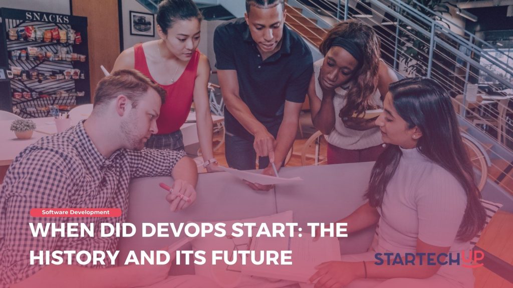 When did DevOps Start? The History and Its Future | StarTechUP