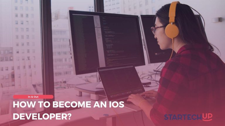 How to Become an iOS Developer? | StarTechUP